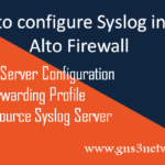 How to configure Syslog Server for Logs Forwarding in Palo Alto Firewall